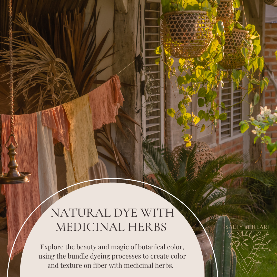 Natural Dyeing with Medicinal Herbs – Salty at Heart